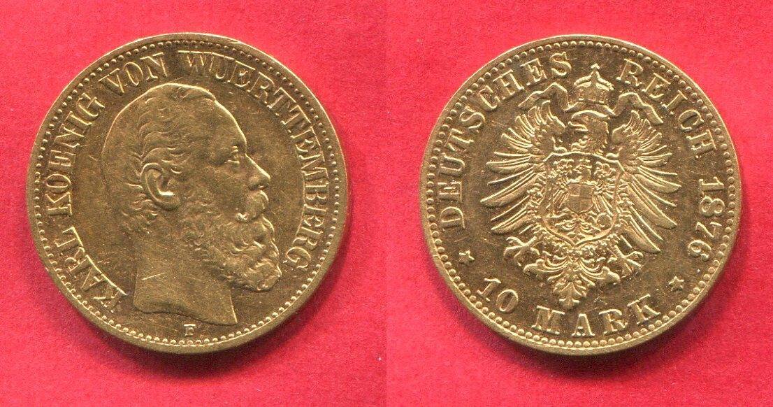 Württemberg 10 Mark 1876 Wurttemberg König Karl USA ef | MA-Shops
